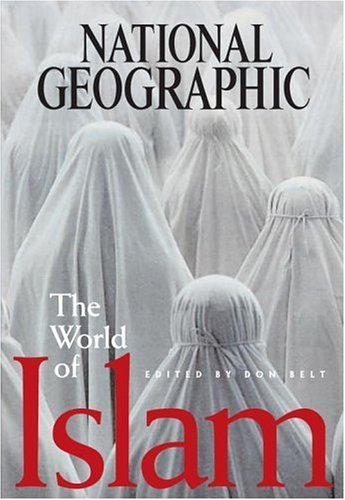 World of Islam by Don Belt | Goodreads