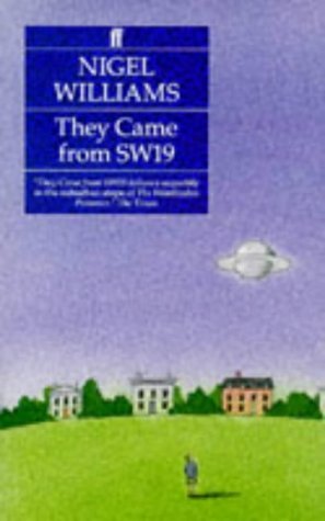 They Came from SW19 by Nigel Williams | Goodreads