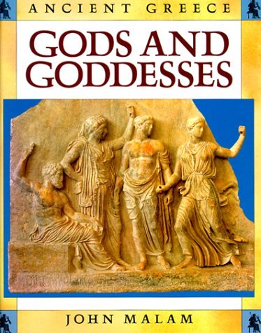 Gods and Goddesses (Ancient Greece) by John Malam | Goodreads