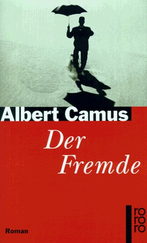 Der Fremde by Albert Camus | Goodreads