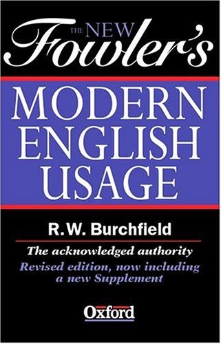 The New Fowler's Modern English Usage by Henry Watson Fowler | Goodreads