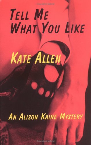 Tell Me What You Like by Kate Allen | Goodreads