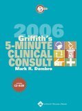 Griffith's 5-Minute Clinical Consult, 2006 by Mark R. Dambro | Goodreads