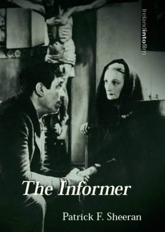 The Informer (Ireland into Film) by Pat Sheeran | Goodreads