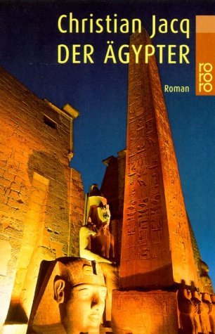 Der Ägypter by Christian Jacq | Goodreads