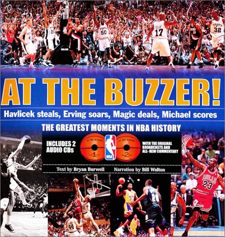 At the Buzzer!: Havlicek Steals, Erving Soars, Magic Deals, Michael ...