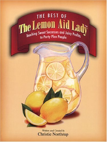 The Best of the Lemon Aid Lady by Christie Northrup | Goodreads
