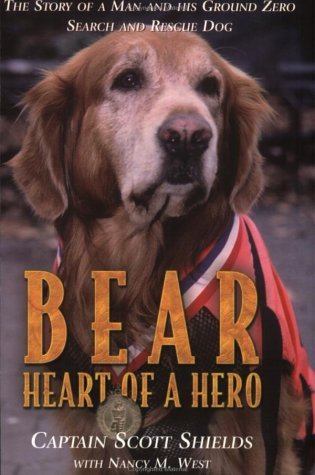 Bear, Heart of a Hero: The Story of a Man and His Ground Zero Search ...