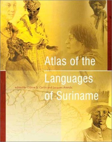 Atlas of the Languages of Suriname (Caribbean Series (Koninklijk ...