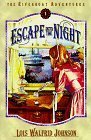 Escape Into the Night by Lois Walfrid Johnson | Goodreads