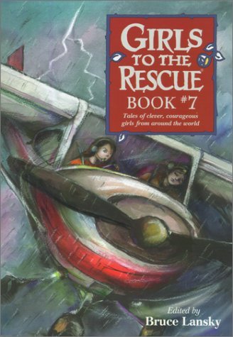 Girls to the Rescue, Book #7 by Bruce Lansky | Goodreads