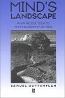 Mind's Landscape: An Introduction to the Philosophy of Mind by Samuel ...