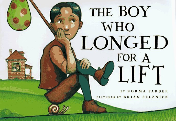 The Boy Who Longed for a Lift by Norma Farber | Goodreads