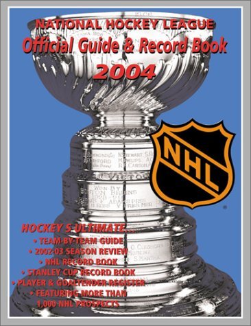 Nhl Official Guide and Record Book 2004 by Dan Diamond | Goodreads