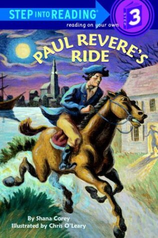 Paul Revere's Ride (Step into Reading, Step 3) by Chris O'Leary | Goodreads