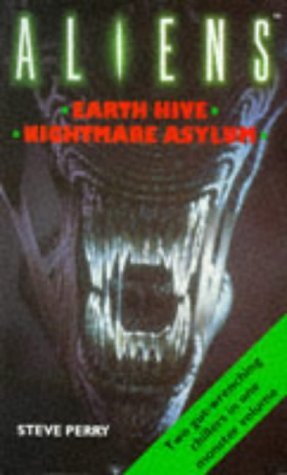 Aliens Omnibus: Earth Hive / Nightmare Asylum / The Female War by Steve ...