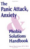 The Panic Attack, Anxiety and Phobia Solutions Handbook by Muriel K ...