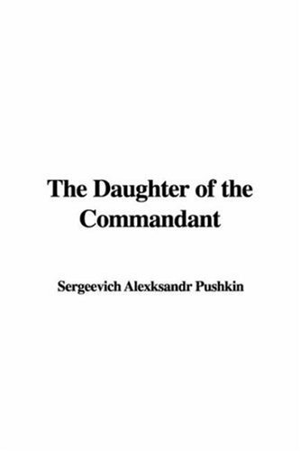 The Daughter of the Commandant by Alexander Pushkin | Goodreads