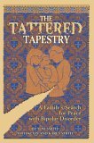 The Tattered Tapestry: A Family?s Search for Peace With Bipolar ...