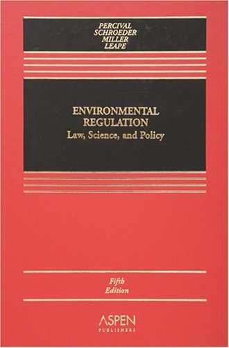 Environmental Regulation: Law, Science, And Policy by Christopher H ...