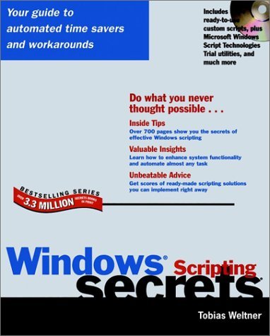 Windows Scripting Secrets by Tobias Weltner | Goodreads
