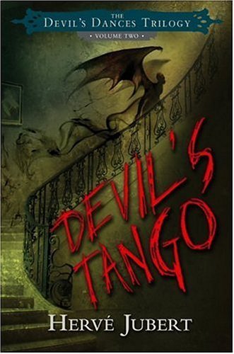 Devil's Tango (The Devil's Dances Trilogy, #2) by Hervé Jubert | Goodreads