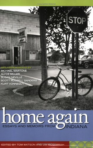Home Again: Essays and Memoirs From Indiana by Tom Watson | Goodreads