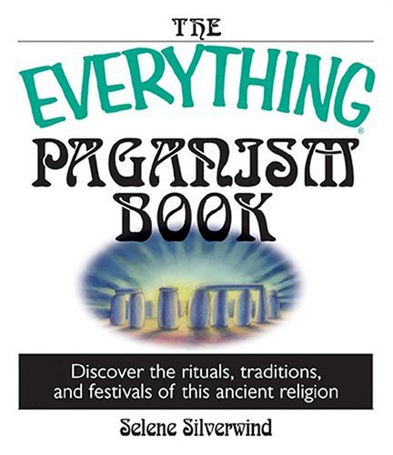 Everything Paganism Book (Everything Series) by Selene Silverwind ...