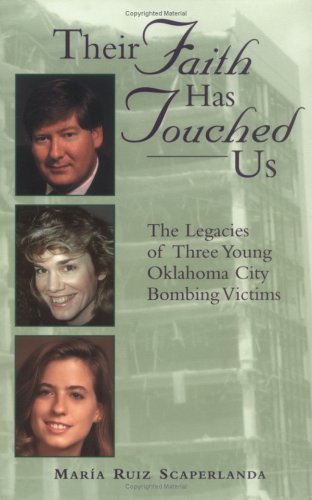 Their Faith Has Touched Us: The Legacies of Three Young Oklahoma City ...