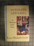 Intimate Apparel by Karen Elizabeth Gordon | Goodreads