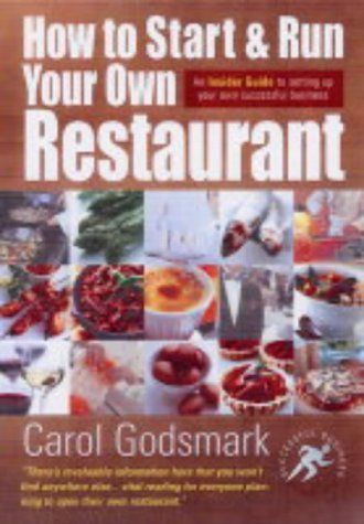 How to Start and Run Your Own Restaurant : An Insider Guide to Setting ...