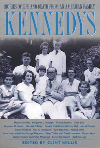 Kennedys: Stories of Life and Death from an American Family by Clint ...