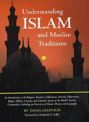 Understanding Islam And Muslim Traditions: An Introduction to the ...