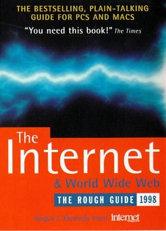 The Internet and World Wide Web: The Rough Guide, Version 3.0 by Angus ...