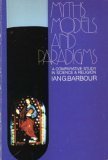 Myths, Models and Paradigms by Ian G. Barbour | Goodreads