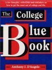 The College Blue Book: A Few Thoughts, Reflections & Reminders on How ...
