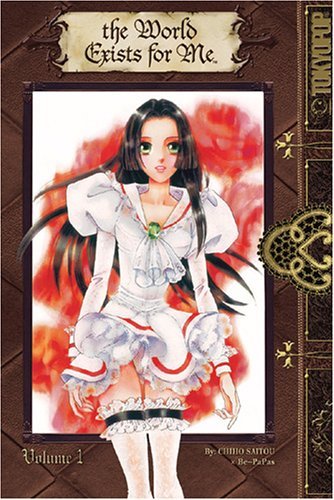 The World Exists for Me, Volume 1 by Chiho Saitō | Goodreads