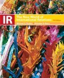 IR: The New World of International Relations by Michael G. Roskin ...