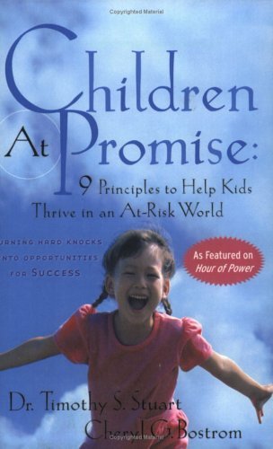 Children At Promise: 9 Principles to Help Kids Thrive in an At Risk ...