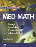 Henke's Med-math: Dosage Calculation, Preparation And Administration by ...