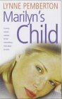 Marilyn's Child by Lynne Pemberton | Goodreads