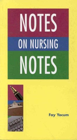 Notes on Nursing Notes by Rhoda Fay Yocum | Goodreads