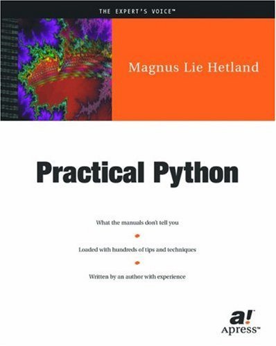 Practical Python by Magnus Lie Hetland | Goodreads