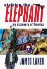 Stalking the elephant: My discovery of America by James Laxer | Goodreads