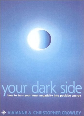 Your Dark Side by Vivianne Crowley | Goodreads