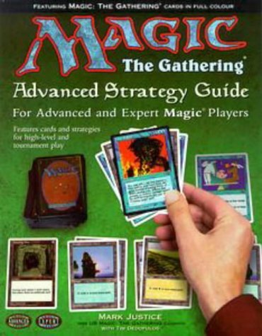 Magic: the Gathering - Advanced Strategy Guide by Tim Dedopulos | Goodreads