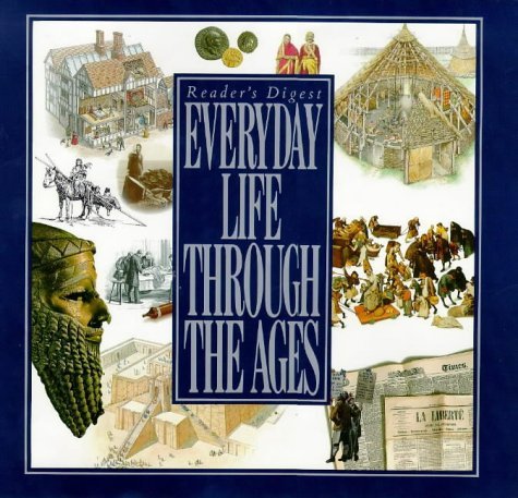 Everyday Life Through the Ages by Michael Worth Davison | Goodreads