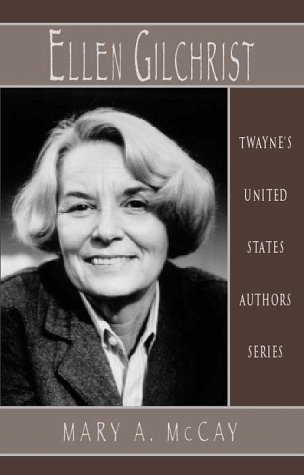 Ellen Gilchrist by Mary A. McCay | Goodreads