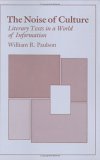 The Noise of Culture: Literary Texts in a World of Information by ...