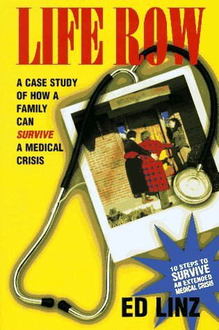 Life Row: A Case Study of How a Family Can Survive a Medical Crisis by ...